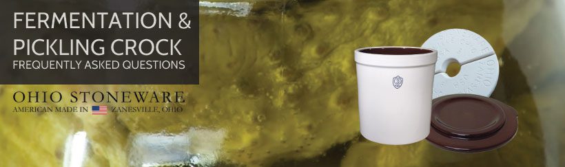 Fermentation & Pickling Crocks Frequently Asked Questions